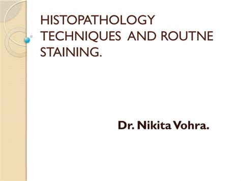 Tissue Processing Histopathological Technique Pptx