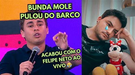 Nikolas Chama Felipe Neto De Bunda Mole Ao Vivo Por Ter Deixado A