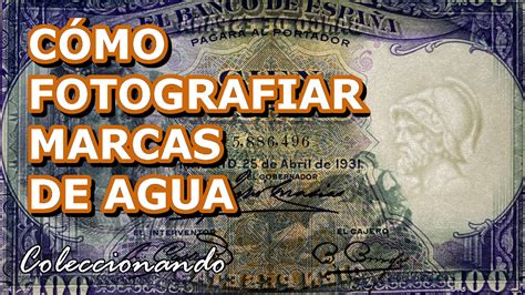 ¿cómo Fotografiar Marcas De Agua Enciclopedia De La Notafilia Y