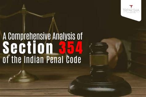 Comprehensive Legal Analysis Of Section 354 Of The Indian Penal Code