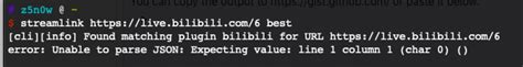 Bilibili Live Json Parse Error · Issue 2141 · Streamlinkstreamlink