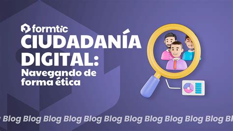 Ciudadanía Digital Navegando De Forma ética Formtic
