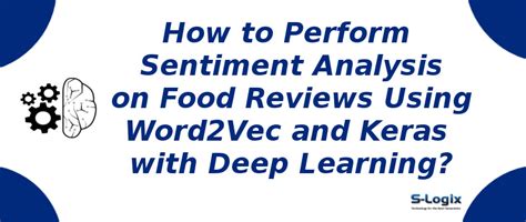 Food Review Sentiment Analysis Using Keras With Deep Learning S Logix
