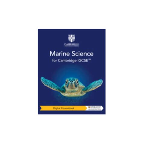 Cambridge Igcse™ Marine Science Digital Coursebook 2 Years Isbn 9781009096386