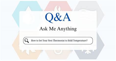 How To Set Your Nest Thermostat To Hold Temperature