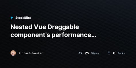Nested Vue Draggable Components Performance Compared To Regular Vue