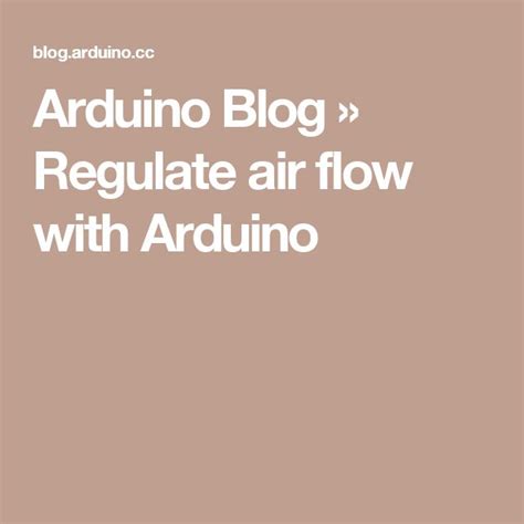 regulate air flow with arduino arduino blog arduino