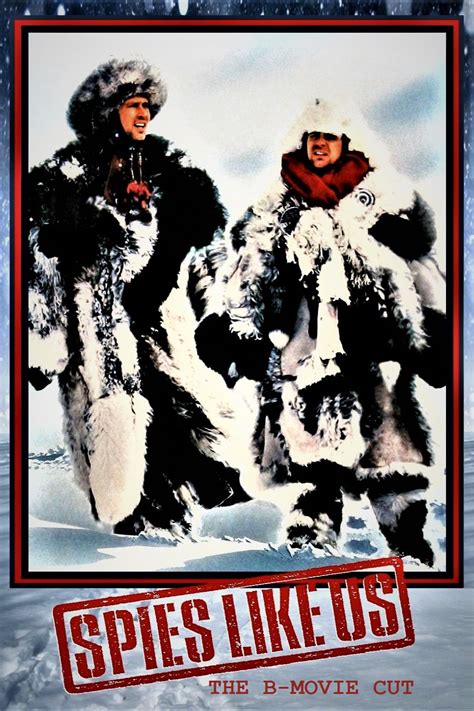 Spies Like Us The B Movie Cut Forums