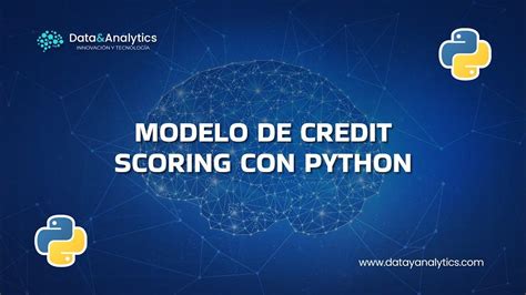 Taller Modelo De Credit Scoring Con Python Youtube