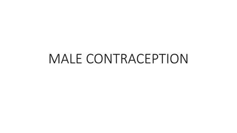 Male Contraceptionpptx