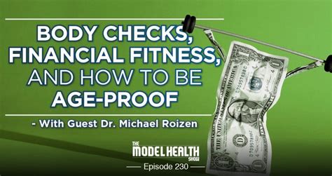 Tmhs 230 Body Checks Financial Fitness With Dr Michael Roizen