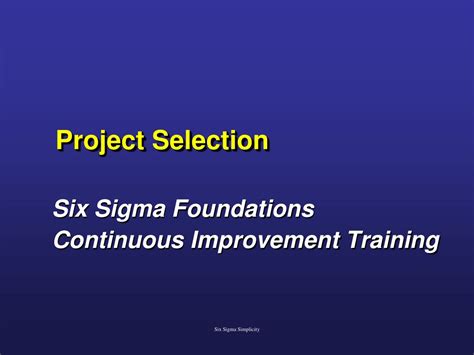 Ppt Streamlining Six Sigma Projects Selecting Scoping And
