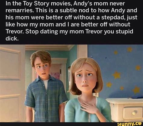In The Toy Story Movies Andys Mom Never Remarries This Is A Subtle