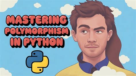 Mastering Polymorphism In Python Youtube