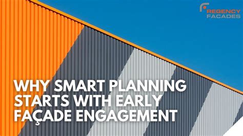 Why Smart Planning Starts With Early Façade Engagement Regency Facades