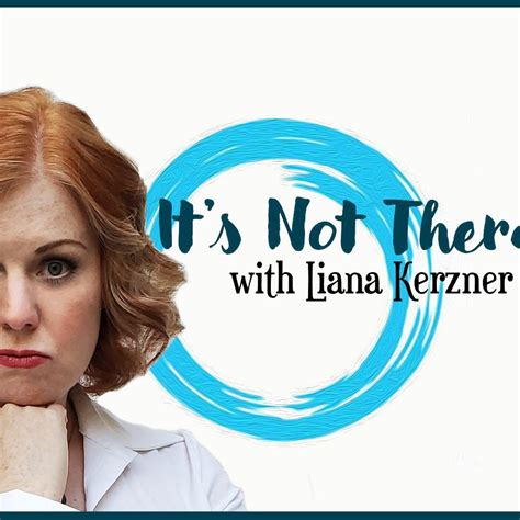 Its Not Therapy With Liana Kerzner Iheart