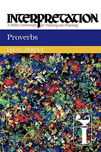 Proverbs Interpretation A Bible Commentary For Teaching And Preaching