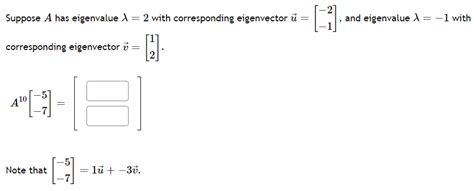 solved suppose a has eigenvalue λ 2 with corresponding
