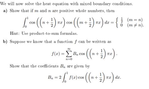 Solved We Will Now Solve The Heat Equation With Mixed