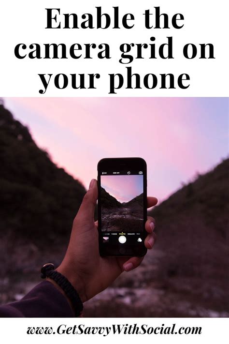 Enable The Camera Grid On Your Phone Phone Iphone Pictures Grid