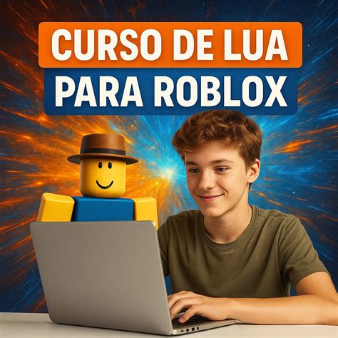 Curso De Lua Para Roblox Aprenda A Programar No Jogo Mais Popular ⭐