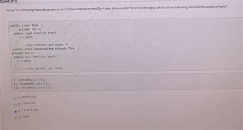 Solved Question 5 Given The Following Class Declarations