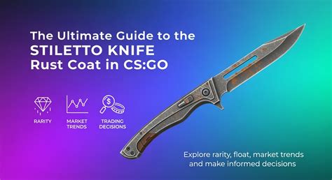 The Ultimate Guide To The Stiletto Knife Rust Coat In Csgo