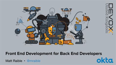 Front End Development For Back End Developers Devoxx Uk 2017 Speaker Deck