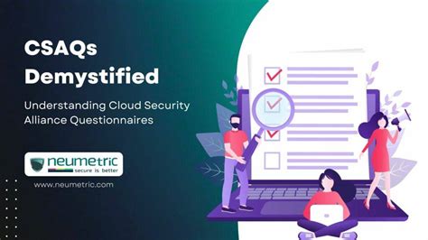 Csaqs Demystified Understanding Cloud Security Alliance Questionnaires