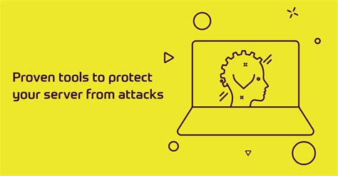 Proven Tools To Protect Your Server From Attacks