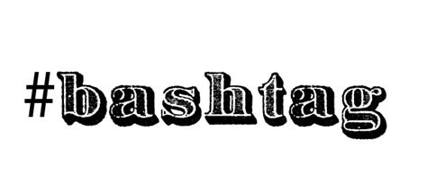 Neologism Watch From Hashtag To Bashtag The Atlantic