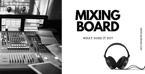 Mixing Board Explained What It Does And How Does It Work