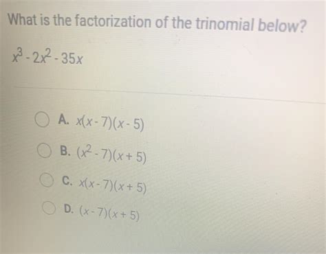 What Is The Factorization Of The Trinomial Belowx 3 2x² 35x