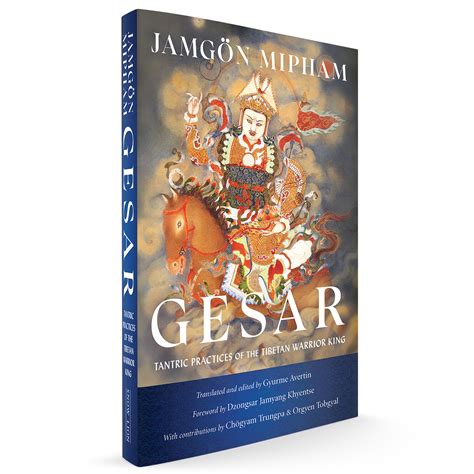 Gesar Tantric Practices Of The Tibetan Warrior King 9781611809152