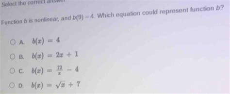 Solved Select The Correct Answe Function B Is Nonlinear And B94