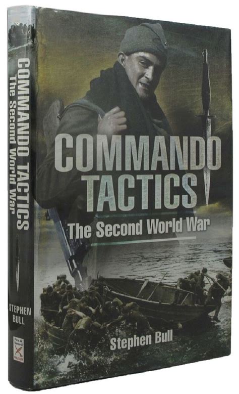 Commando Tactics Da Bull Stephen 2010 Kay Craddock Antiquarian Bookseller