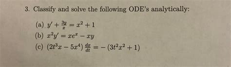 solved 3 classify and solve the following ode s