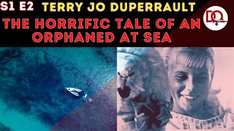 S1 E2 Terry Jo Duperrault The Orphaned At Sea Girl Spent 84 Hours At