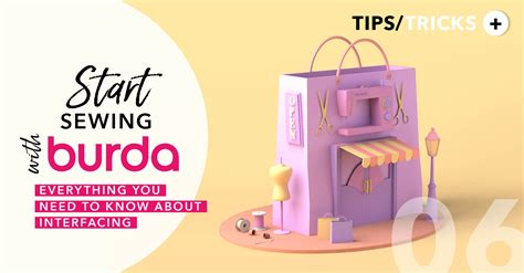 Start Sewing With Burda Everything You Need To Know About Interfacing