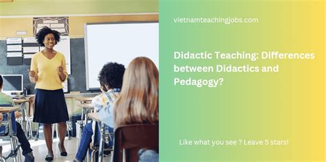 Didactic Teaching Differences Between Didactics And Pedagogy