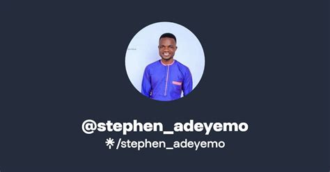 Stephen Adeyemo Instagram Facebook Linktree
