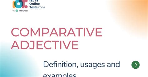 Comparative Adjective Definition Usages And Examples Ielts Online Tests