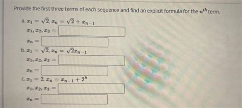 Solved Provide The First Three Terms Of Each Sequence And Chegg Com