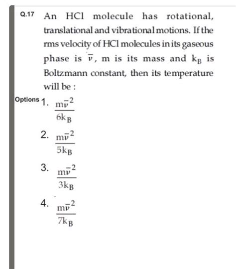 q 17 an hci molecule has rotational translational and vibrational