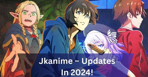 Jkanime Updates In 2024