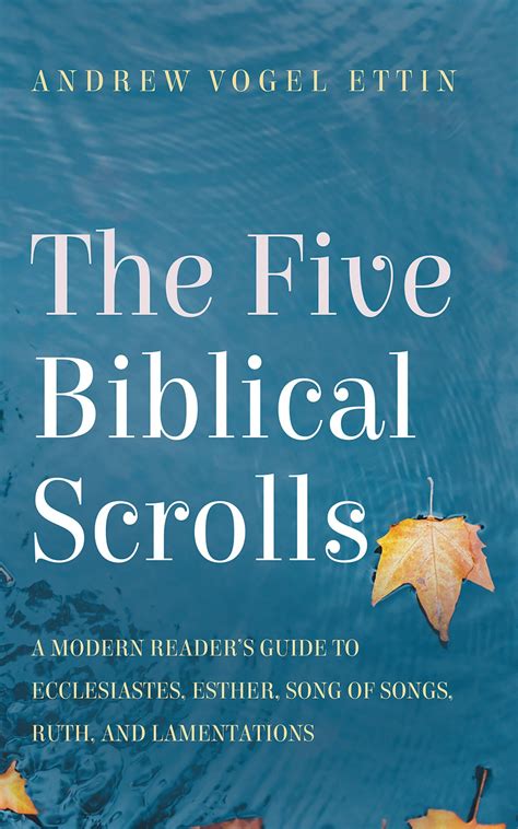 The Five Biblical Scrolls A Modern Readers Guide To Ecclesiastes