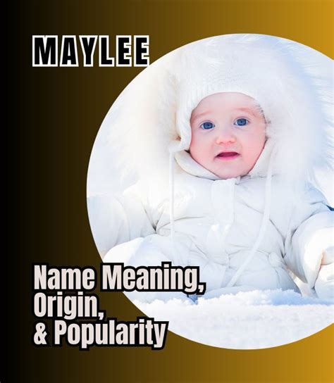 Maylee Name Meaning Origin And Popularity The Get Real Mom