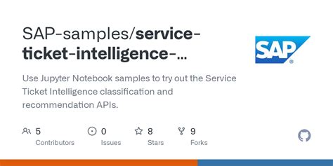 Github Sap Samplesservice Ticket Intelligence Jupyter Notebook Use Jupyter Notebook Samples