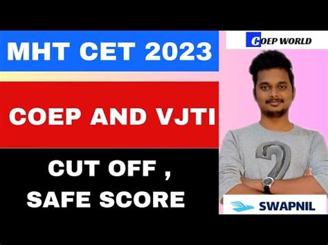 COEP AND VJTI MHT CET CUT OFF SAFE SCORE YouTube