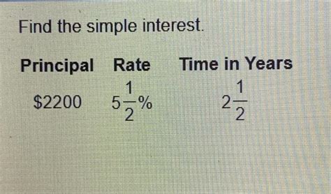 Solved Find The Simple Interest Principal Rate Time In